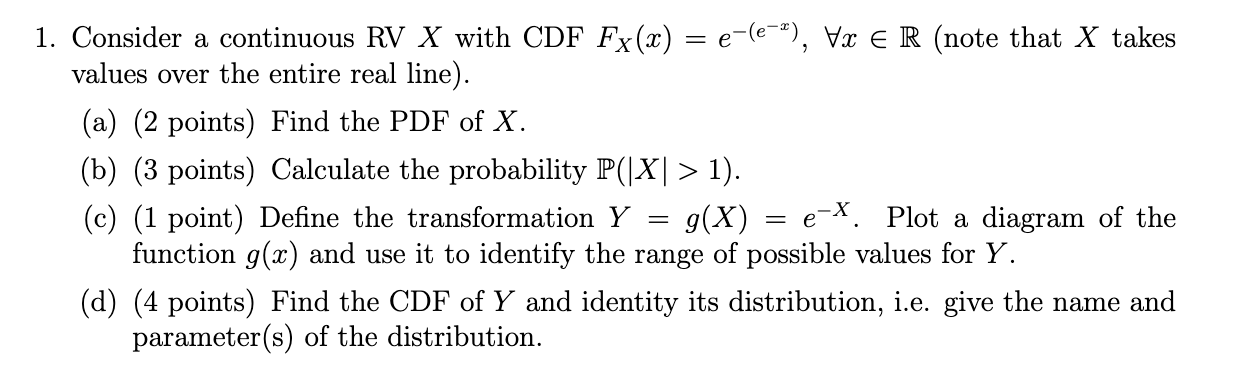 Solved 1. Consider a continuous RV X with CDF Fx(x) = | Chegg.com
