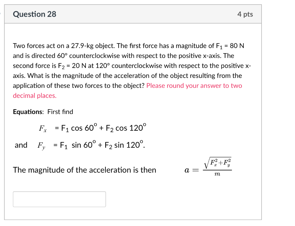 Solved Two Forces Act On A 27 9−kg Object The First Force