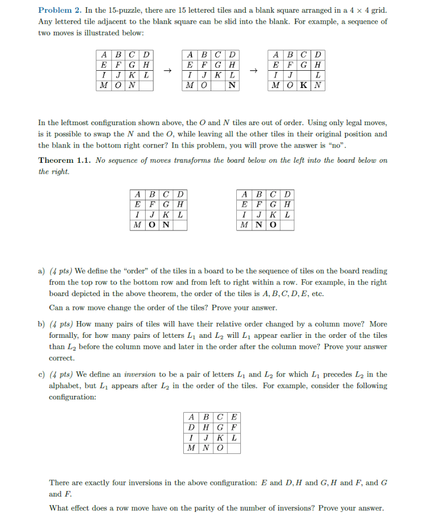 Solved Problem 2. In the 15-puzzle, there are 15 lettered | Chegg.com