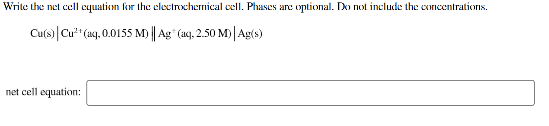 Solved Write the net cell equation for the electrochemical | Chegg.com