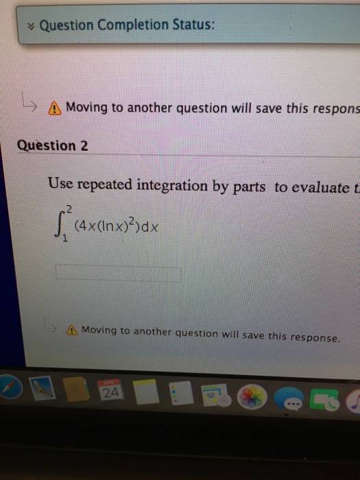 Solved Use repeated integration by parts to evaluate | Chegg.com