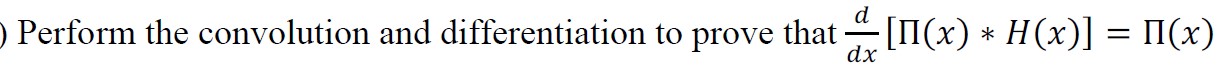 Solved Perform the convolution and differentiation to prove | Chegg.com