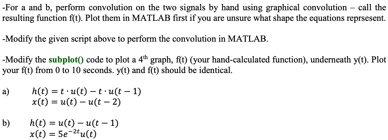 Solved -For a and b, perform convolution on the two signals | Chegg.com