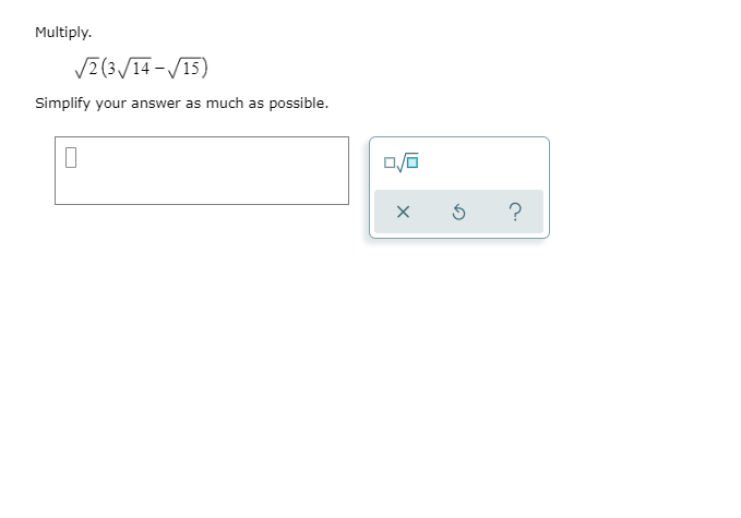 Solved Multiply. (3/14 - 15) Simplify your answer as much as | Chegg.com