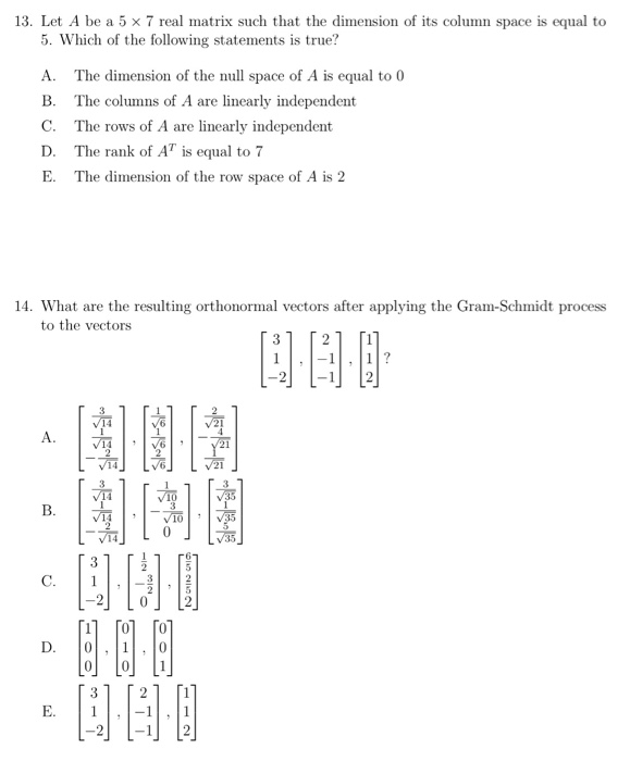 Solved 13. Let A be a 5 × 7 real matrix such that the | Chegg.com Solved 13. Let A be a 5 × 7 real matrix such that the | Chegg.com