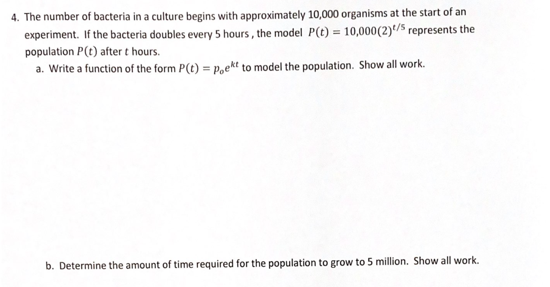 Solved 4. The number of bacteria in a culture begins with | Chegg.com