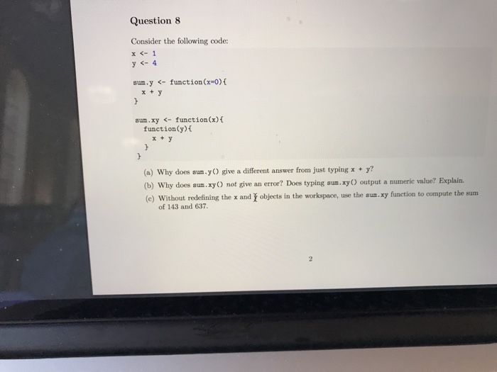 Solved Question 8 Consider the following code: x