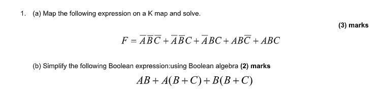 Solved 1. (a) Map the following expression on a K map and | Chegg.com