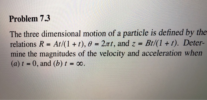 Solved The three dimensional motion of a particle is defined | Chegg.com