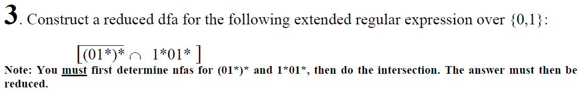 Solved 3. Construct a reduced dfa for the following extended | Chegg.com