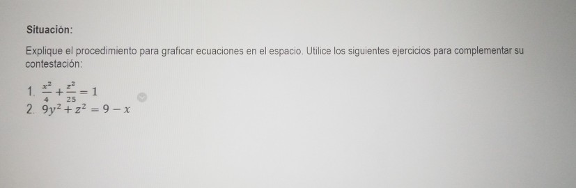Solved Situación: Explique el procedimiento para graficar | Chegg.com Solved Situación: Explique el procedimiento para graficar | Chegg.com
