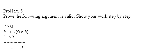 Solved Problem 3: Prove the following argument is valid. | Chegg.com