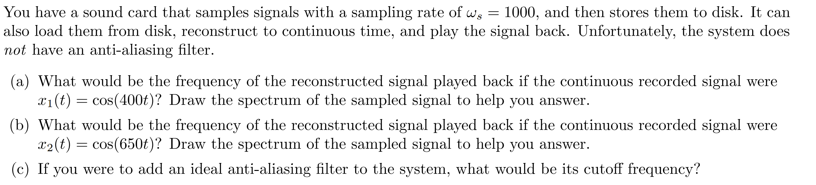 Solved = You have a sound card that samples signals with a | Chegg.com