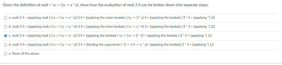 Solved Given the definition of mult = \x -> (\y -> x * y), | Chegg.com