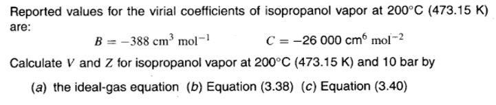 Solved Reported values for the virial coefficients of | Chegg.com