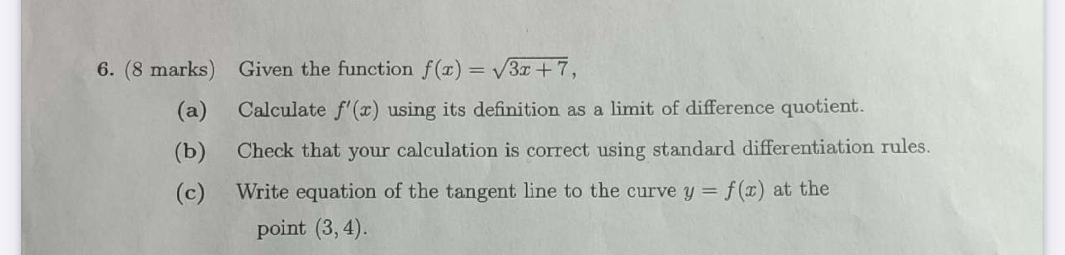 Solved 6. (8 marks) Given the function f(x)=3x+7, (a) | Chegg.com