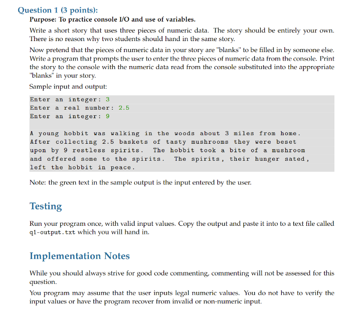 Solved Question 1 (3 points): Purpose: To practice console | Chegg.com