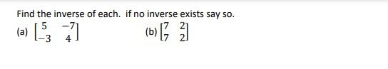 Solved Find the inverse of each. if no inverse exists say | Chegg.com