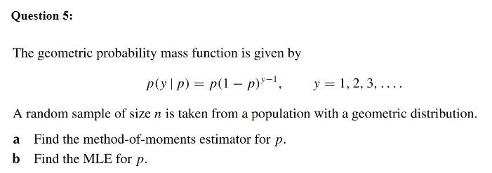 Solved Question 5: The geometric probability mass function | Chegg.com