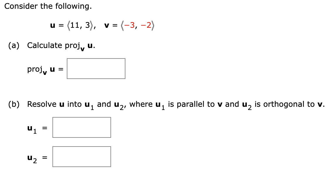 Solved Consider the following.u=(:11,3:),v=(:-3,-2:)(a) | Chegg.com