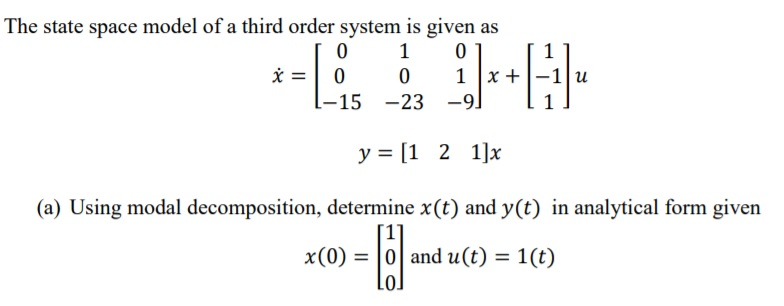 Solved 1 The state space model of a third order system is | Chegg.com