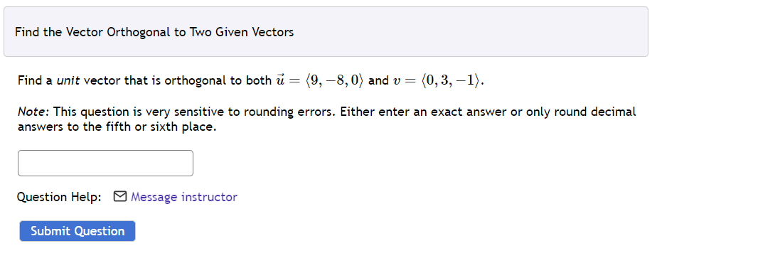 Solved Find the Vector Orthogonal to Two Given Vectors Find | Chegg.com