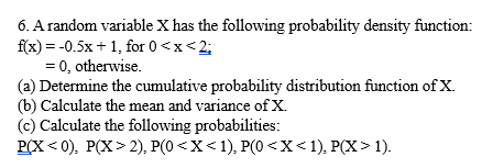 Solved 6. A random variable X has the following probability | Chegg.com