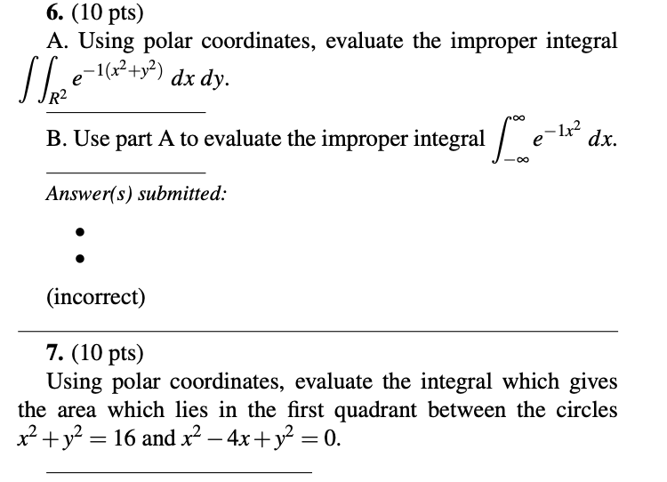 Solved 6. (10 pts) A. Using polar coordinates, evaluate the | Chegg.com