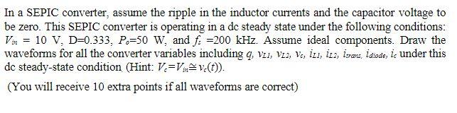 Solved In a SEPIC converter, assume the ripple in the | Chegg.com