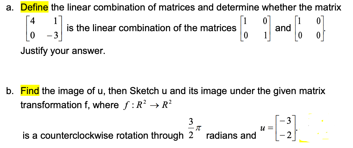 Solved 1 a. Define the linear combination of matrices and | Chegg.com