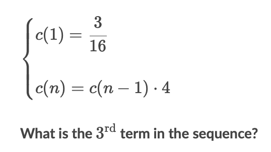 Solved | c(n) = c(n − 1).4 What is the 3rd term in the | Chegg.com