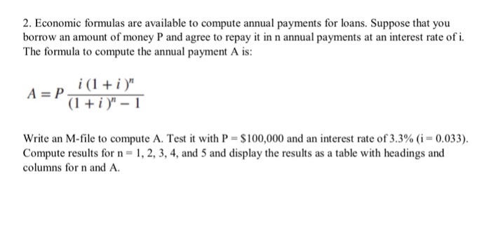 Solved 2. Economic formulas are available to compute annual | Chegg.com