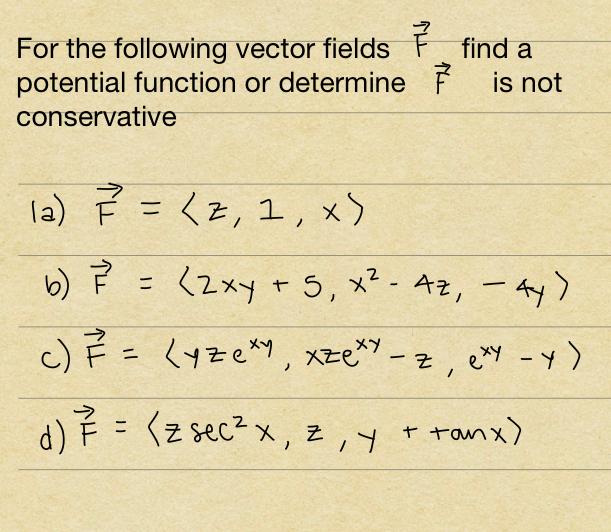 Solved For the following vector fields F find a 쿠 potential | Chegg.com