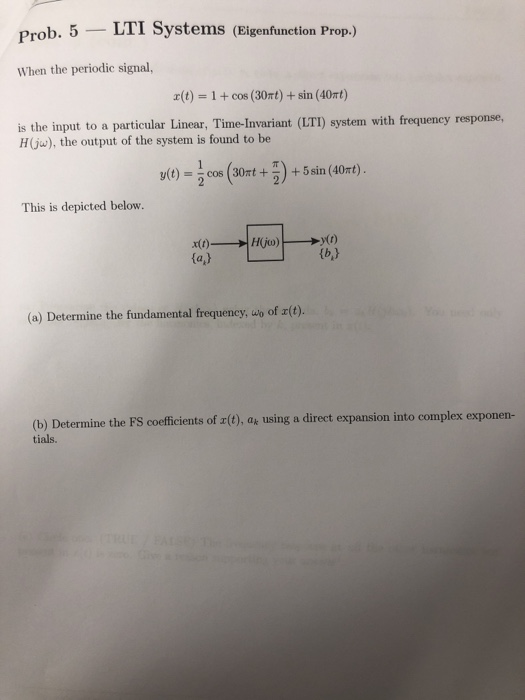 Solved Prob. 5 LTI Systems (Eigenfunction Prop.) When the | Chegg.com