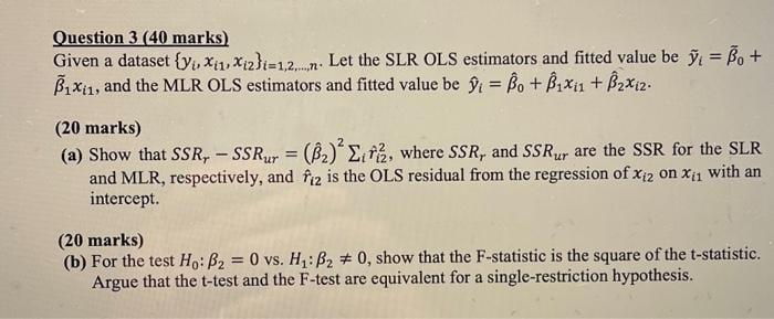 Solved Question 3 (40 marks) Given a dataset {Yu Xi1, | Chegg.com