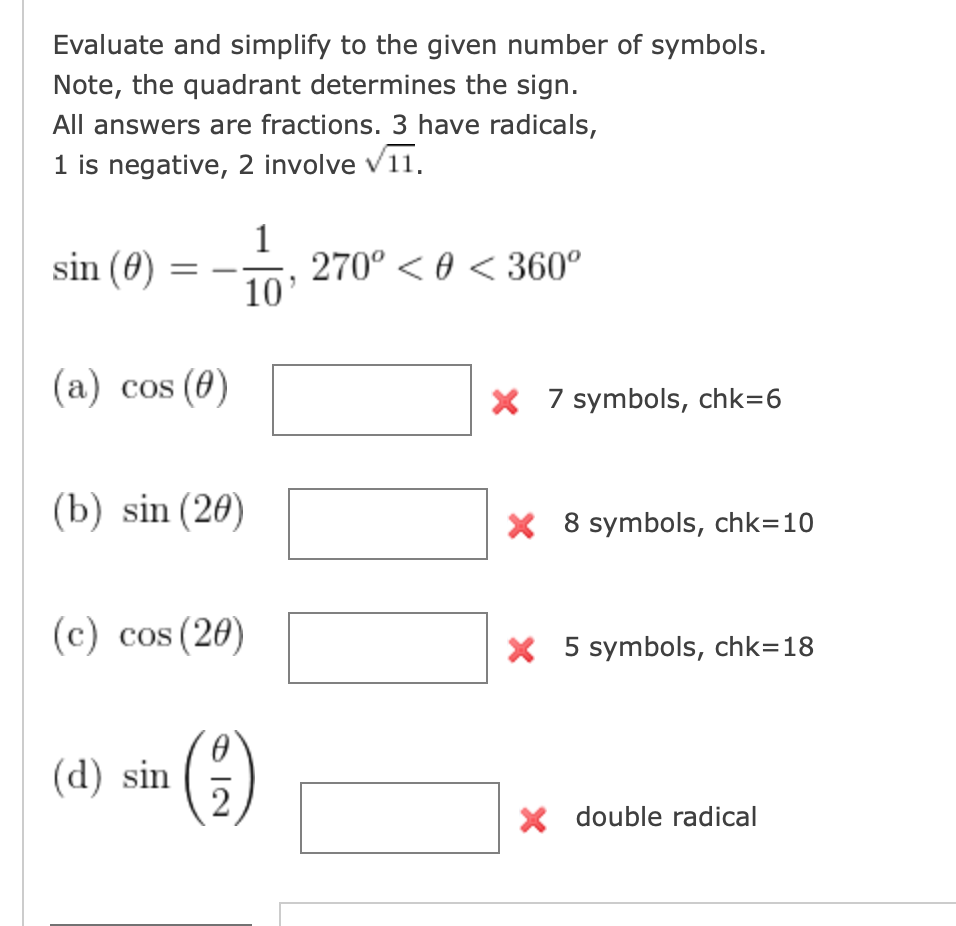 Solved Evaluate and simplify to the given number of symbols. | Chegg.com