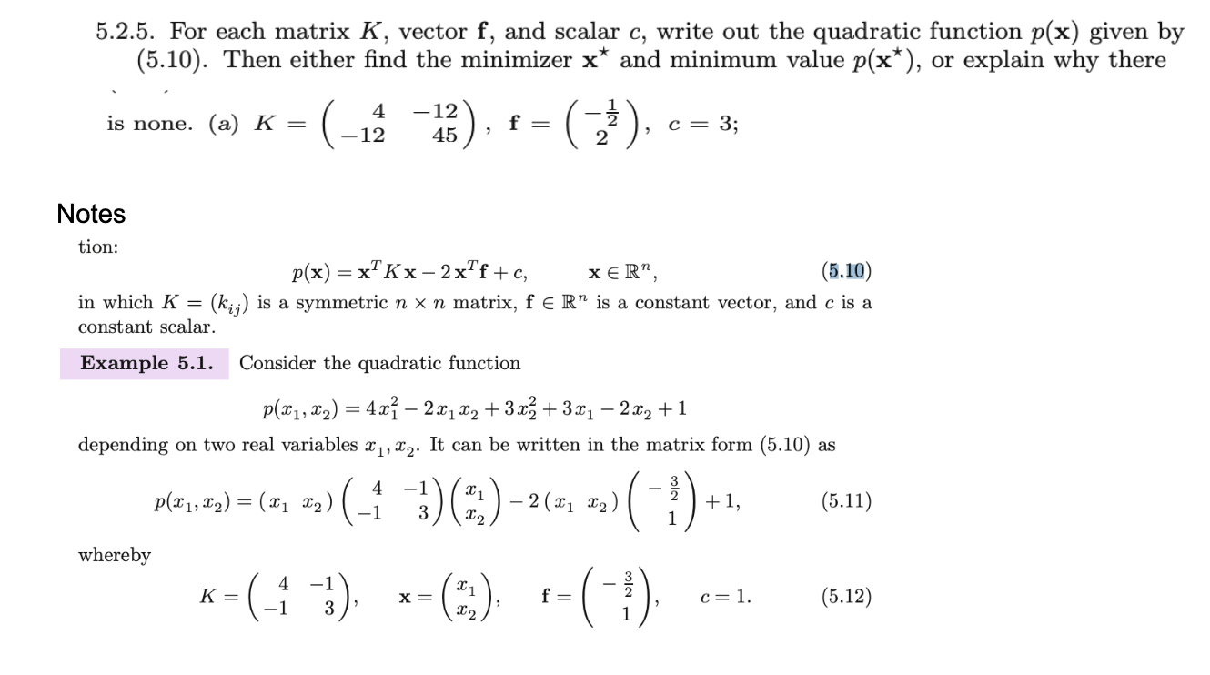 Solved 5.2.5. For each matrix K, vector f, and scalar c, | Chegg.com