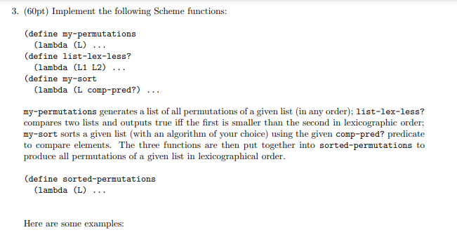 Solved 3. (60pt) Implement the following Scheme functions: | Chegg.com