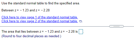 Solved Use the standard normal table to find the specified | Chegg.com