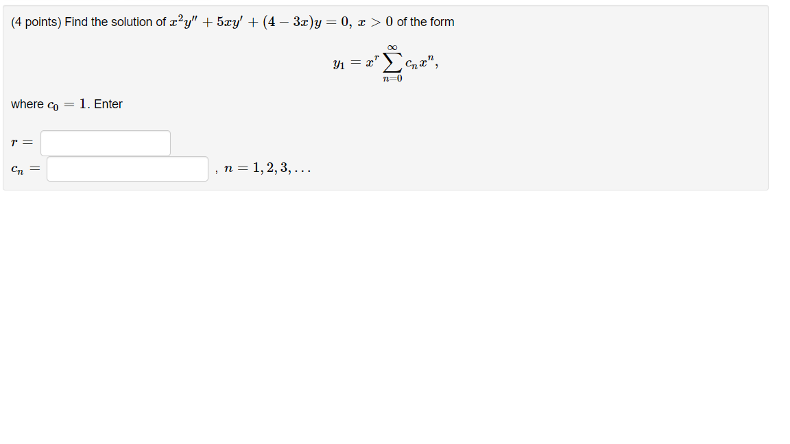 Solved (4 points) Find the solution of xy" + 5xy' + (4 – | Chegg.com