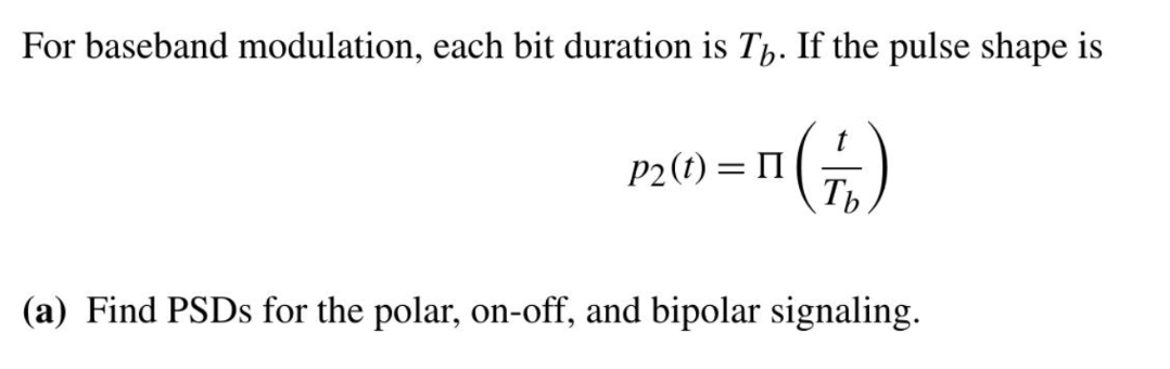 For baseband modulation, each bit duration is Tb. If | Chegg.com