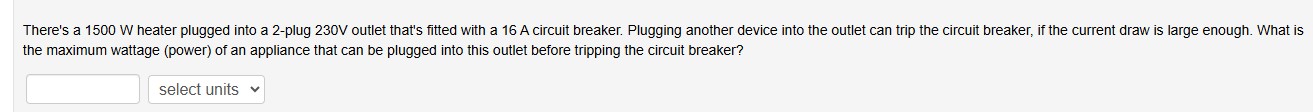 Solved There's a 1500 ﻿W heater plugged into a 2-plug 230 ﻿V | Chegg.com