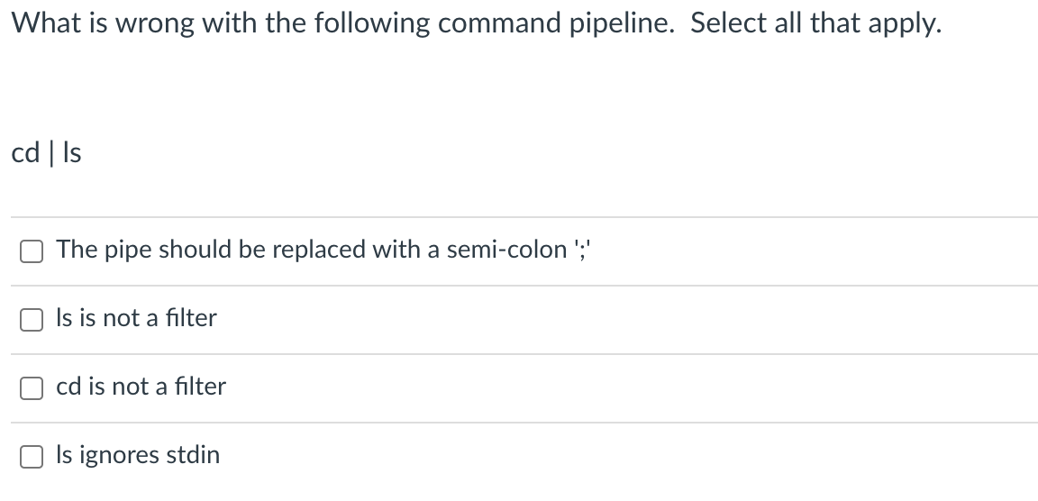 Solved What is wrong with the following command pipeline. | Chegg.com