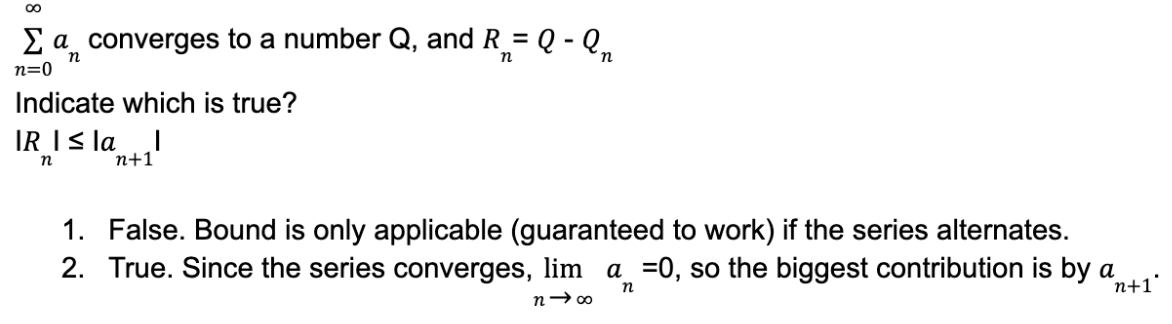 Solved ∑n=0∞an converges to a number Q, and Rn=Q−Qn Indicate | Chegg.com