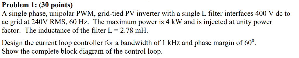 Solved Problem 1: (30 points) A single phase, unipolar PWM, | Chegg.com