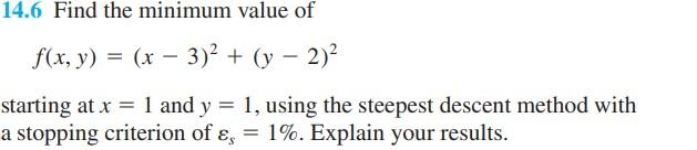 Solved 14.6 Find the minimum value of f(x,y)=(x−3)2+(y−2)2 | Chegg.com
