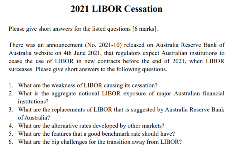 Solved 2021 LIBOR Cessation Please give short answers for | Chegg.com
