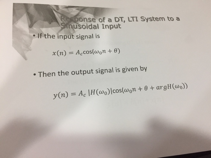 Solved Response of a DT, LTI System to a Sinusoidal Input | Chegg.com