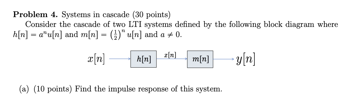 Solved Problem 4. Systems in cascade (30 points) Consider | Chegg.com