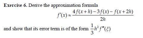Solved Exercise 6 . Derive the approximation formula | Chegg.com